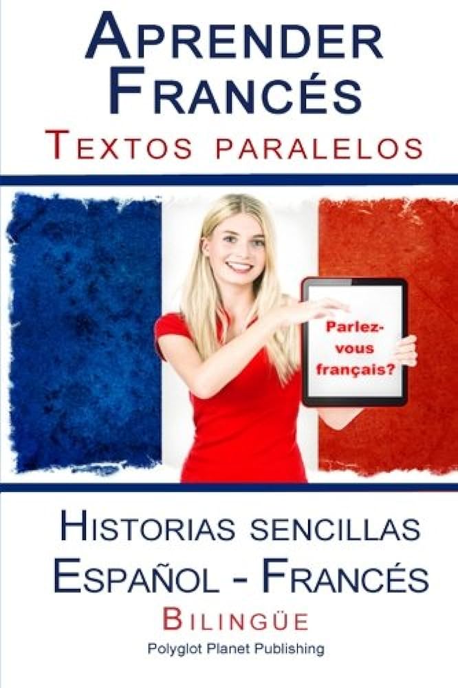 Descubre los libros bilingües español-francés más recomendados ...
